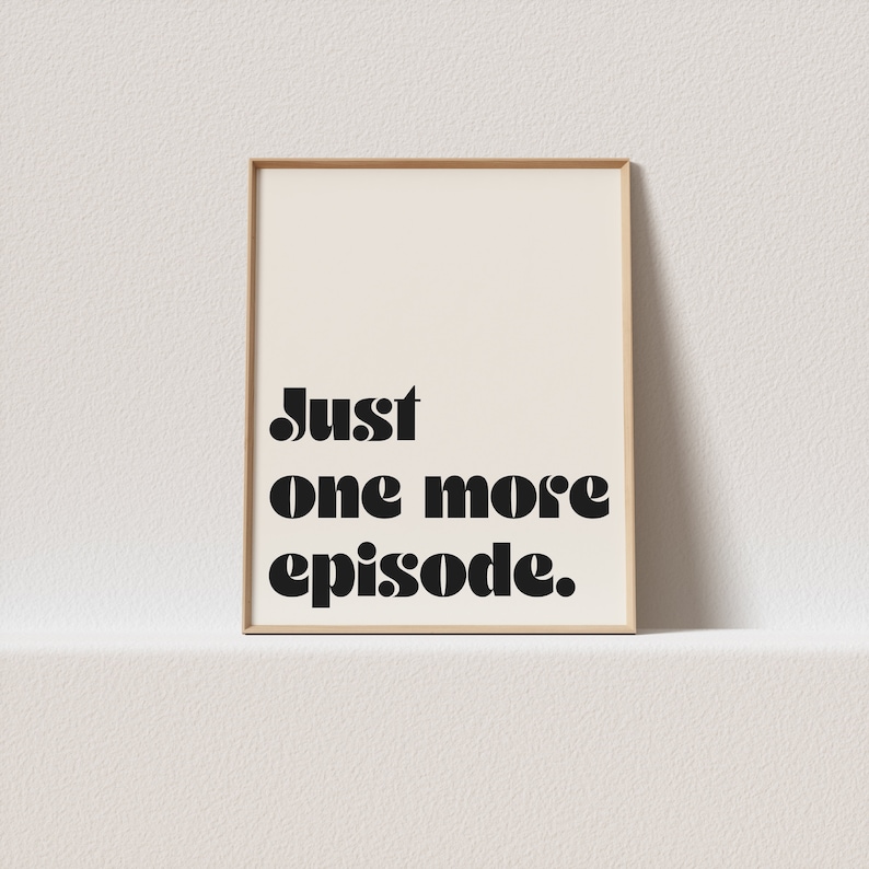 Retro Poster "just One More Episode." Retro Typography, a Must Have for ...