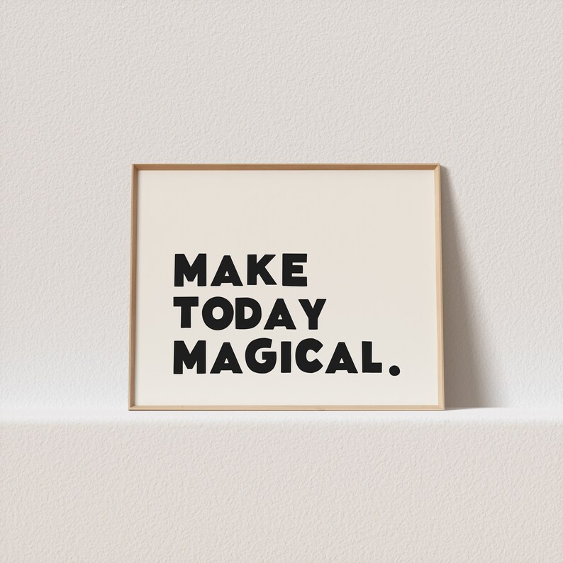 Horizontal Wall Art "make Today Magical." Wonky Typography, Must Have ...