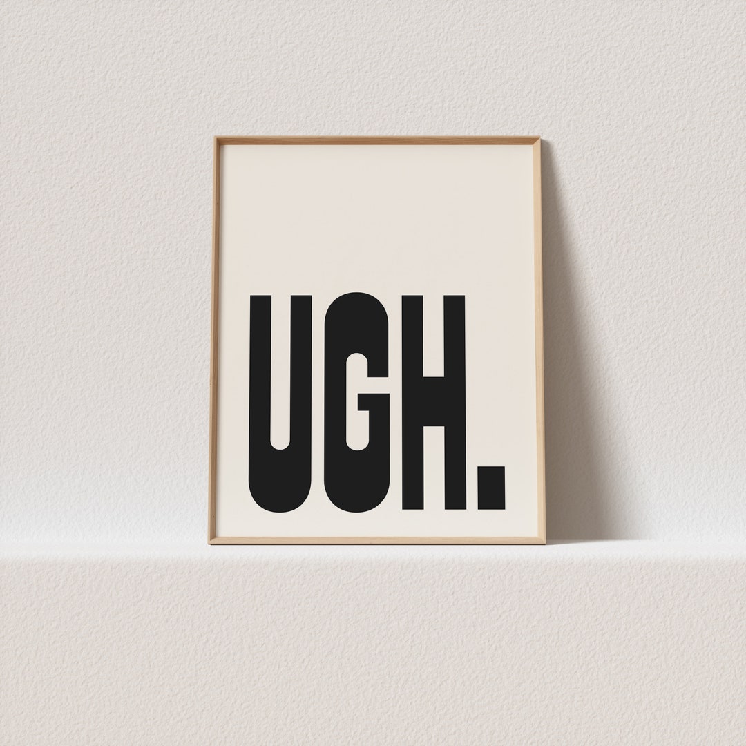 Retro Art Print ugh. Stunning Typography, a Must Have for Your Gallery ...