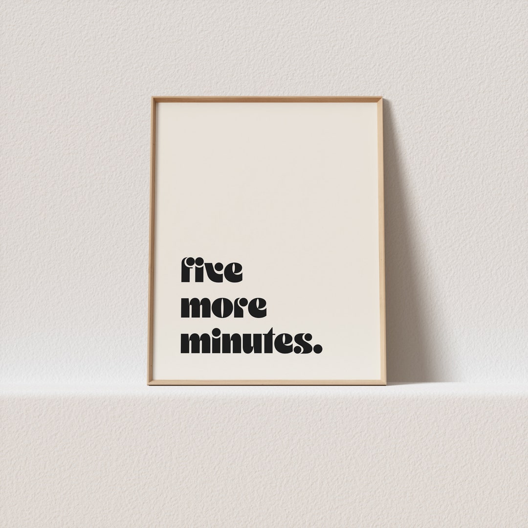 Trendy Funny Bathroom Art - One More Minute Please Quote - Neutral Wall ...