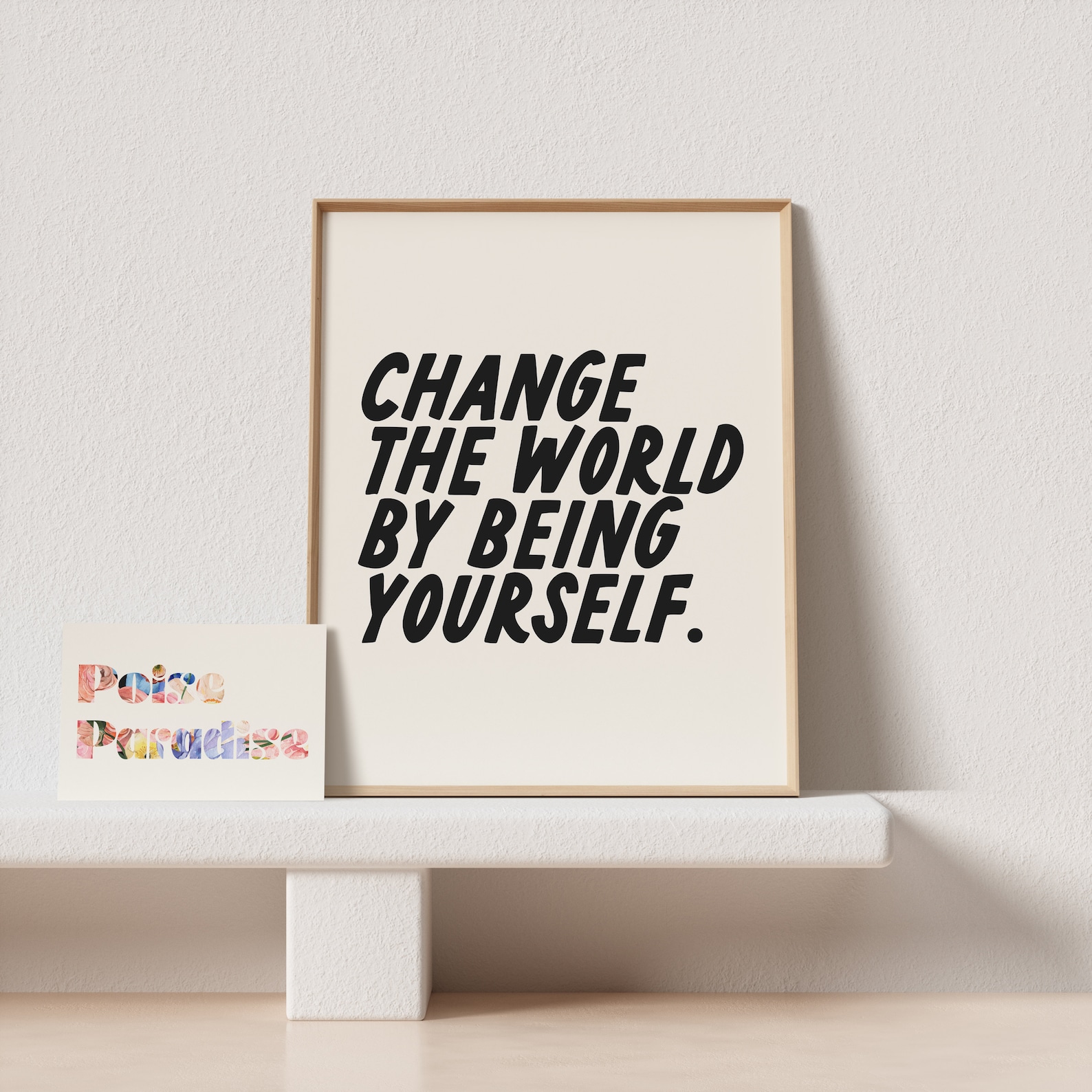 Motivational Poster "change the World by Being Yourself." Quirky ...