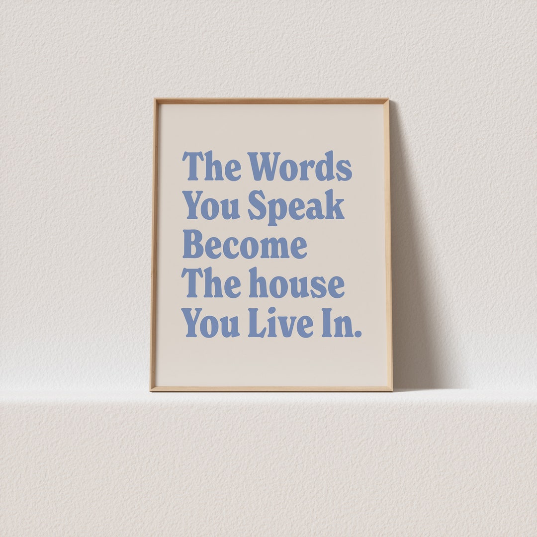 Retro Poster Beige / Blue "the Words You Speak Become the House You ...