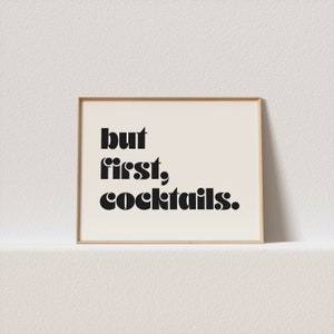 Horizontal Retro Art Print "but First Cocktails." Stunning Typography ...