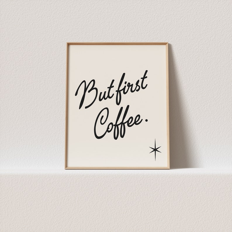 Art Print Quote "but First Coffee." Stunning Mid Century Typography, a ...
