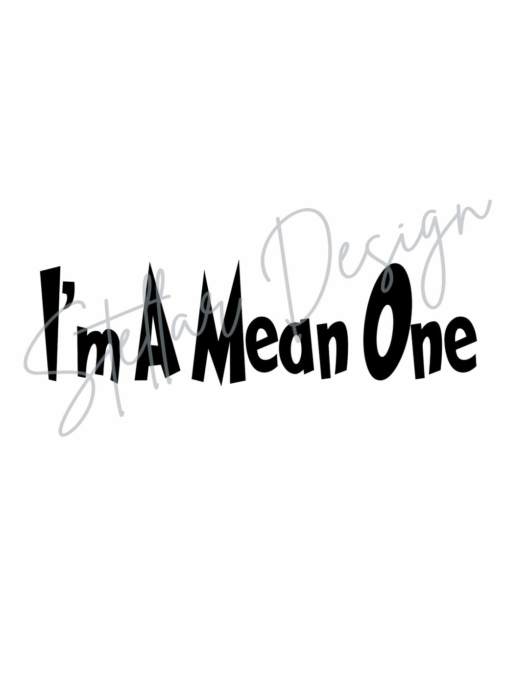 I'm A Mean One, Quote PNG - Etsy