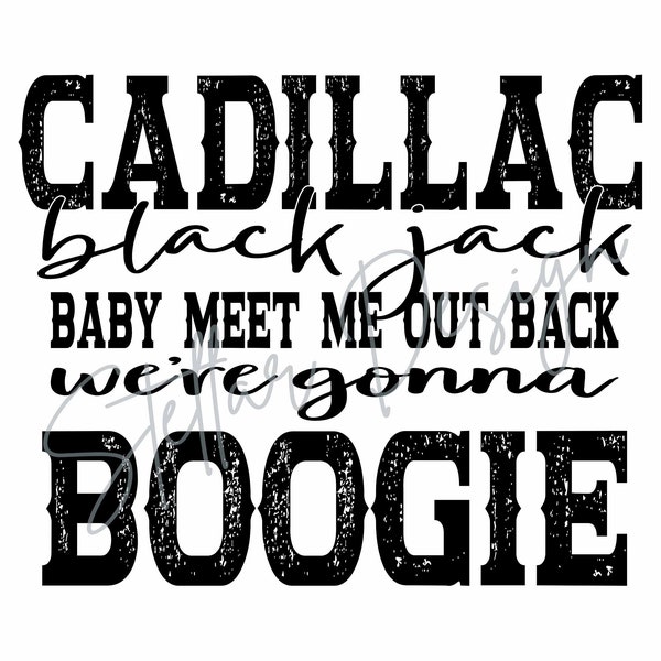 Cadillac Black Jack Baby Meet Me Out Back Png Svg - Etsy