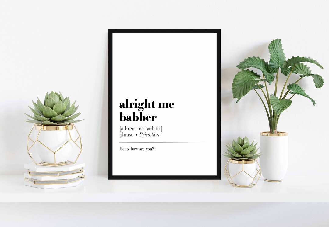 Alright Me Babber Definition Print Wall Art Print Bristol Print Bristol ...