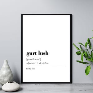 Gurt Lush | Wall Art Print | Bristol Print | Bristol Quote | Definition ...