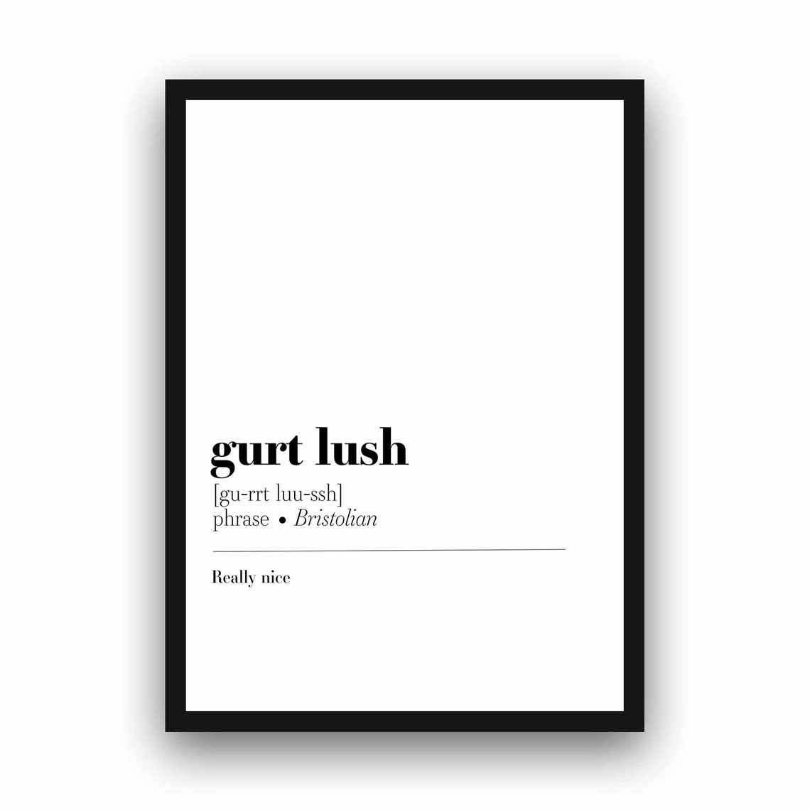 Gurt Lush Wall Art Print Bristol Print Bristol Quote Definition Print ...