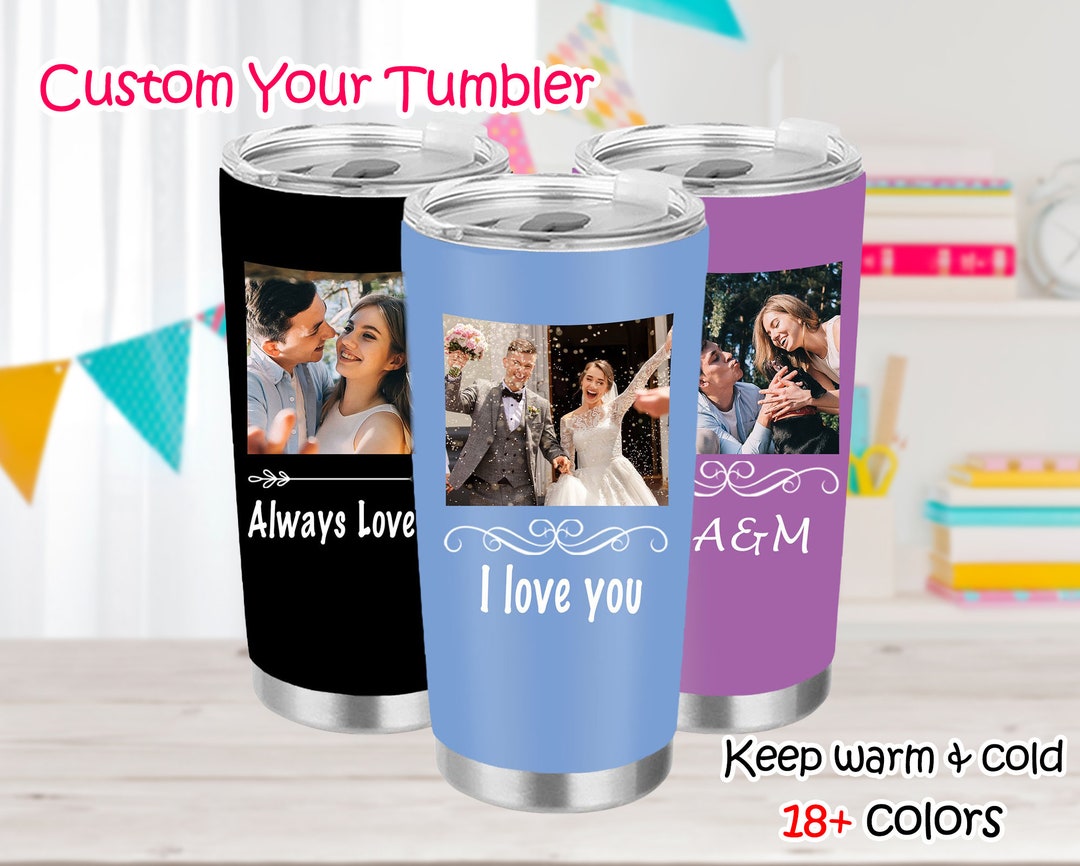 Personalized Tumbler Picture Custom Photo Tumbler for Lover - Etsy