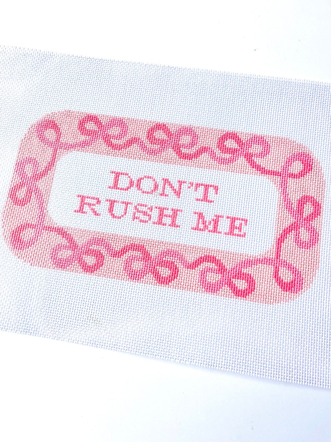Don’t Rush Me - Needlepoint Canvas - Etsy