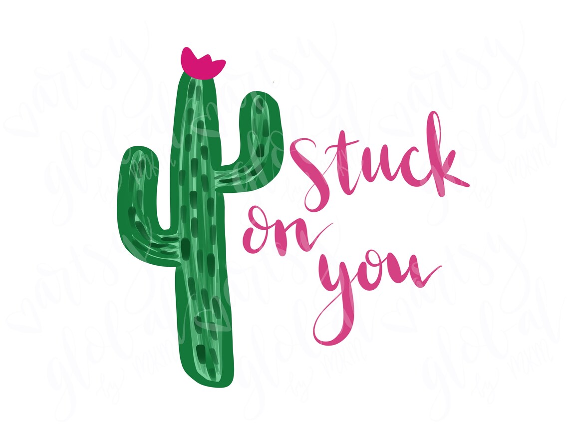 Stuck on You Cactus, Cactus Clip Art, Stuck on You Sublimation Designs ...