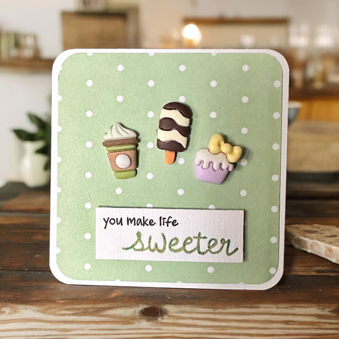 Mini Sweets Card • Handmade Tiny Greeting Card • You Make Life Sweeter ...