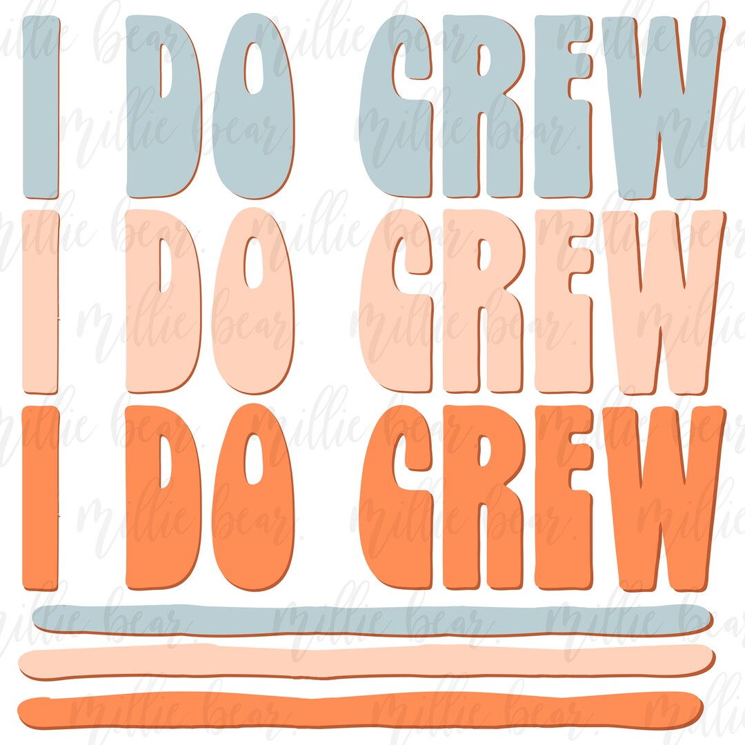 I Do Crew PNG Instant Download Bachelorette Party Tshirt Design Gift ...