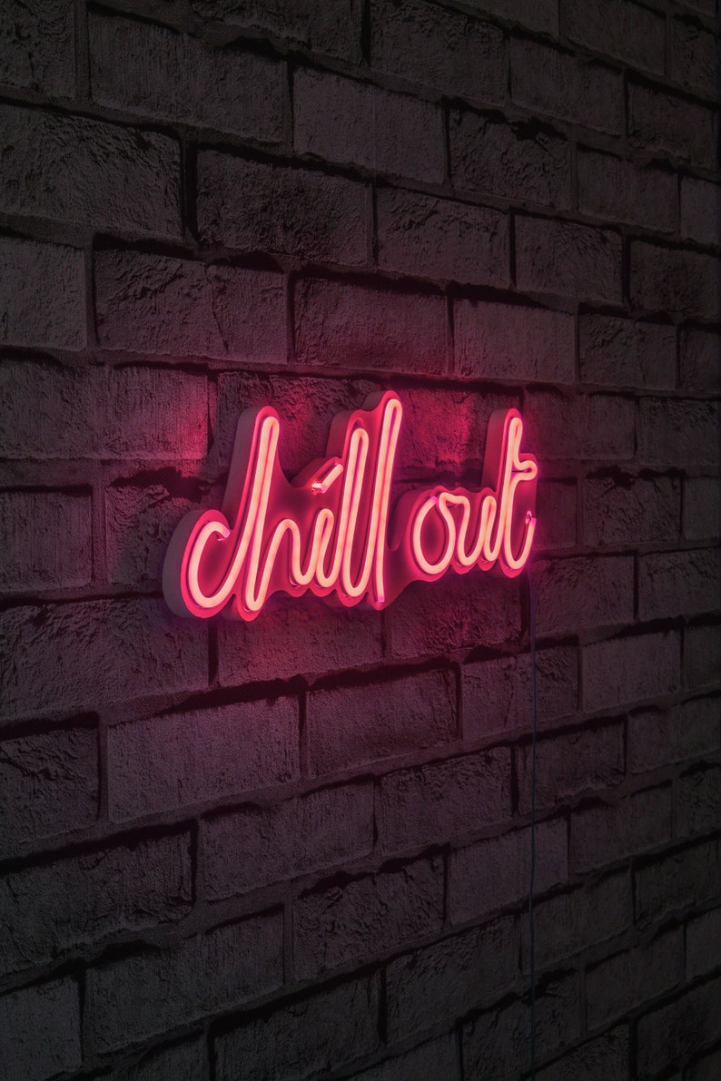 Chill Out Handmade Neon Wall Signs and Messages Handcrafted - Etsy