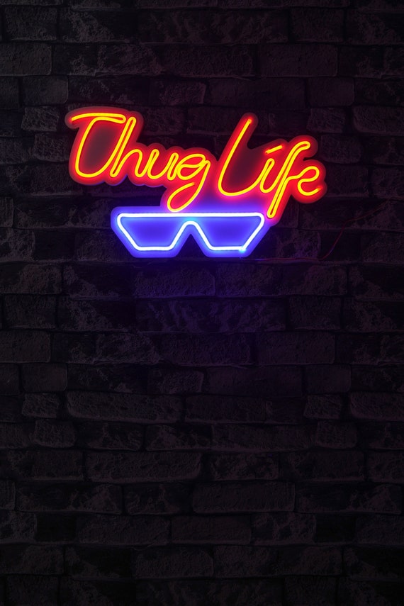 Thug Life Neon Custom Neon Thug Life Neon Signs Gangsta Gifts | Etsy