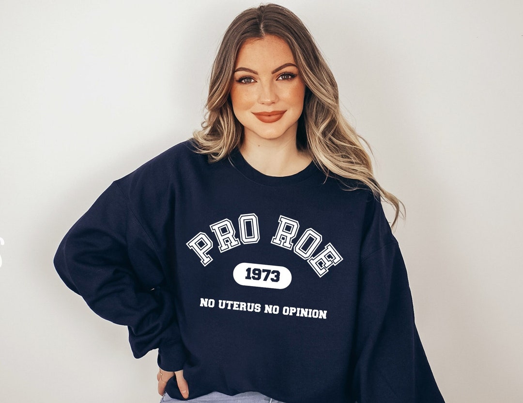 Pro 1973 Roe Sweatshirt Pro Choice Sweater Protect Roe Vs. - Etsy