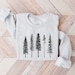 Pine Tree Sweatshirt, Evergreen Trees, Forest Sweatshirt, Trees Sweater ...