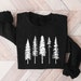 Pine Tree Sweatshirt, Evergreen Trees, Forest Sweatshirt, Trees Sweater ...