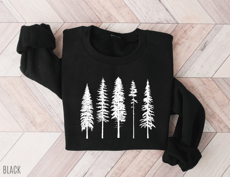 Pine Tree Sweatshirt, Evergreen Trees, Forest Sweatshirt, Trees Sweater ...
