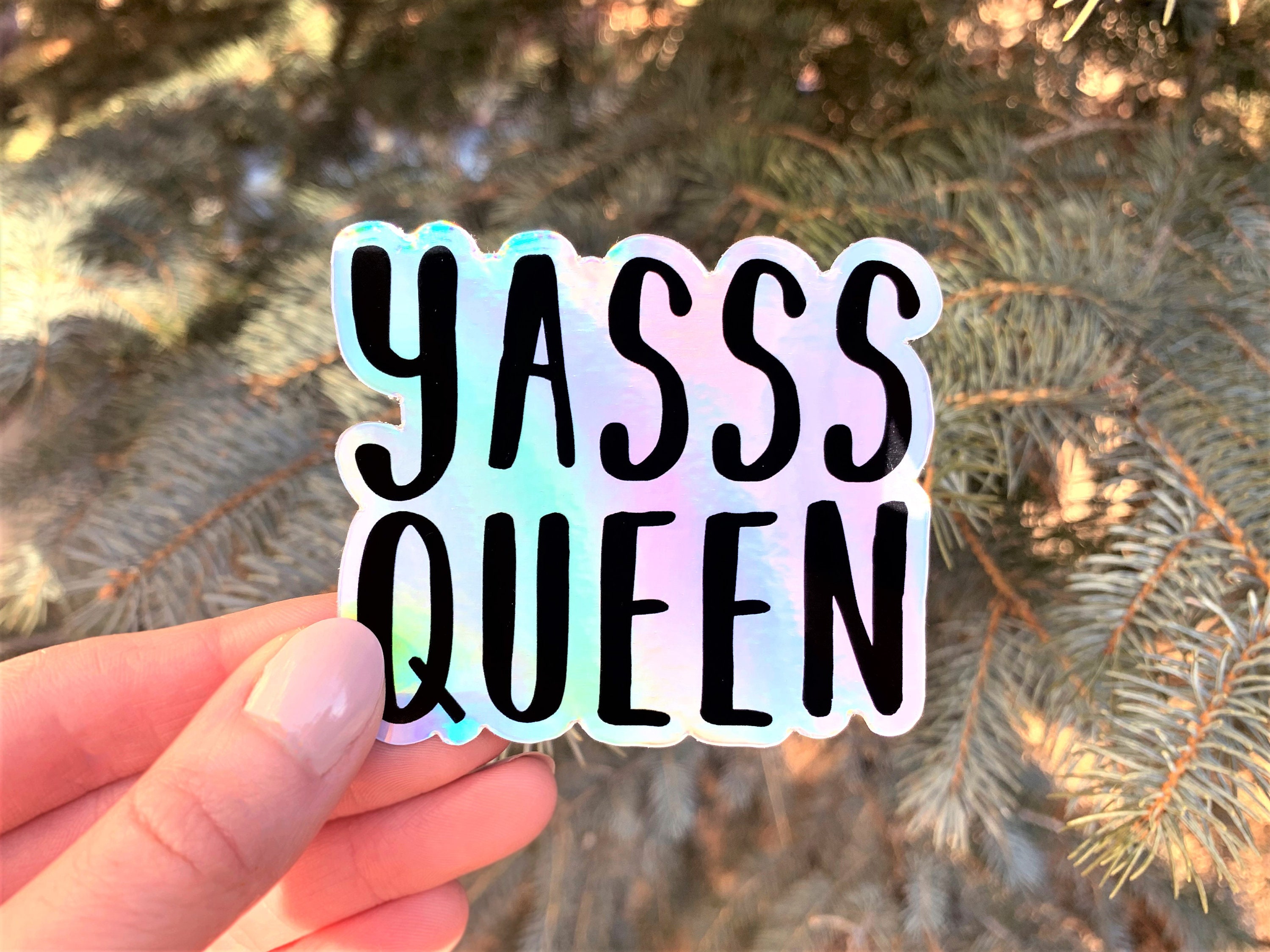 Yasss Queen Holographic Sticker - Etsy