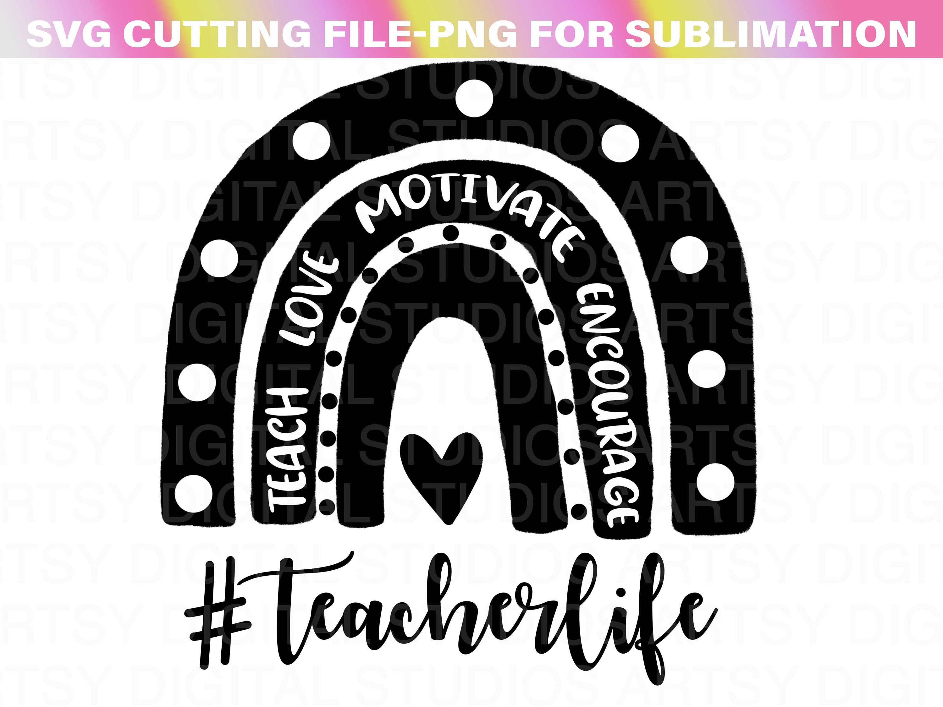 Teacher Life Rainbow SVG: Inspire Cut File (digital Download) - Etsy