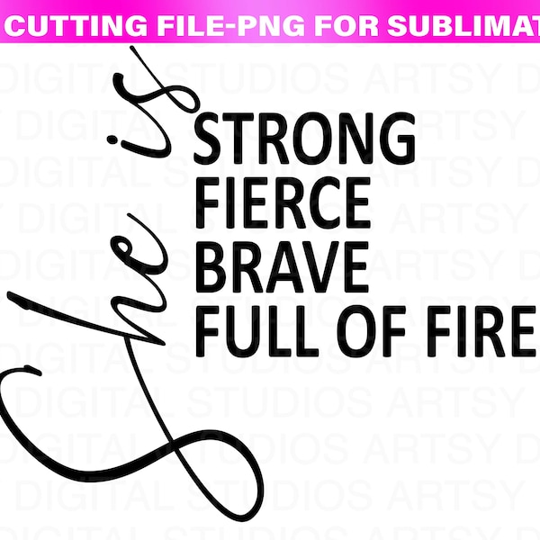 She is Strong Fierce Brave Full of Fire Svg - Etsy