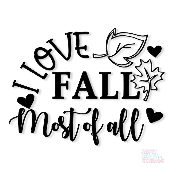 I Love Fall Most of All Sign - Etsy