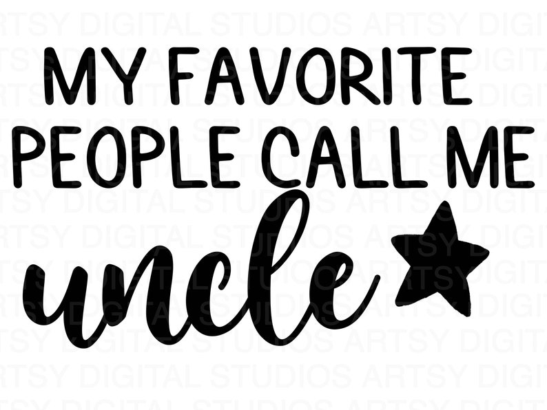 Uncle Svg Design My Favorite People Call Me Uncle SVG File - Etsy