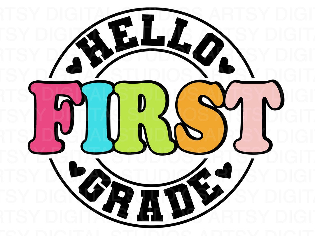 First Grade SVG, Back to School Svg, Hello 1st Grade Svg, School Svg ...