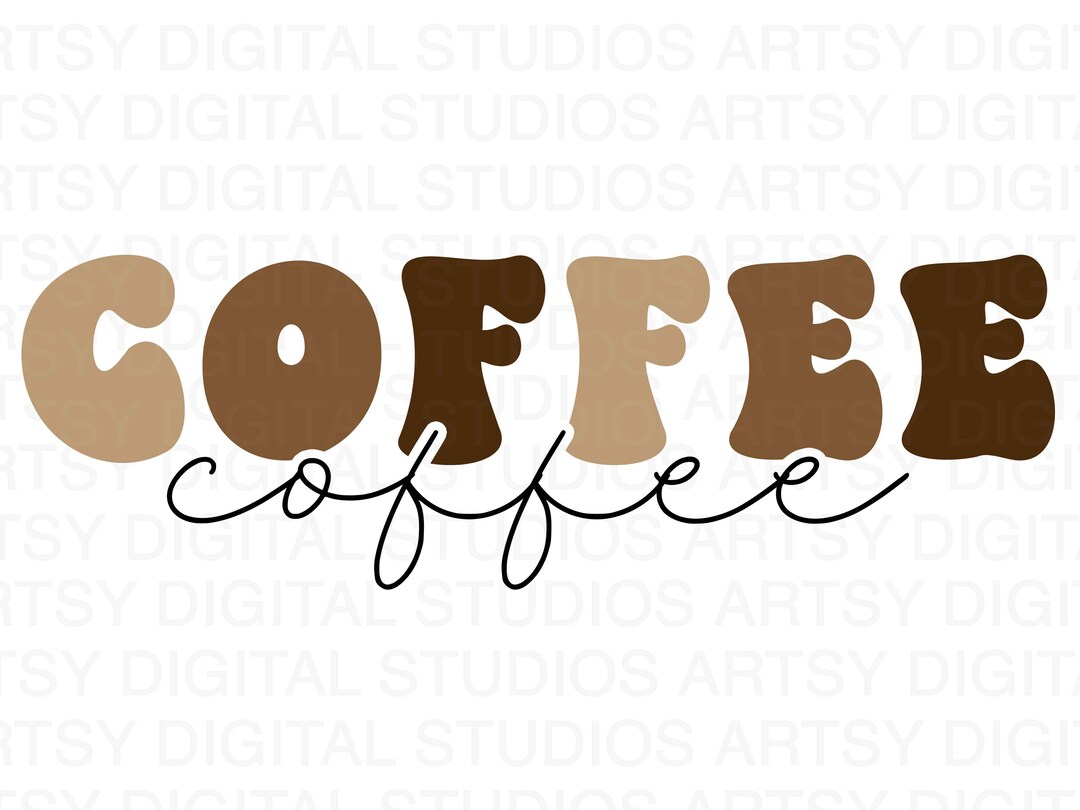 Coffee Svg Coffee Svg Design Coffee Svg Files Coffee Mug - Etsy