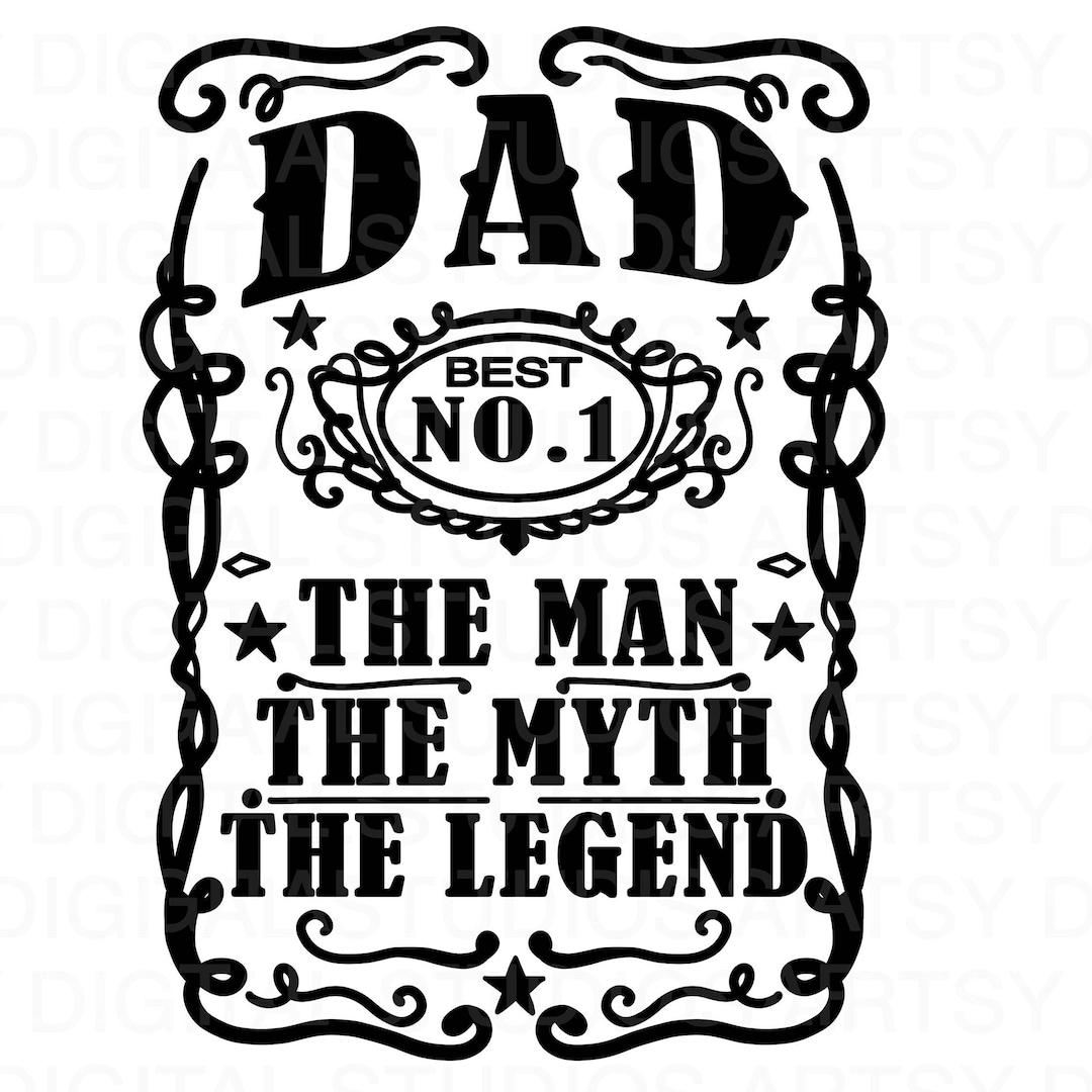 Best Dad SVG Design - Number 1 Dad - Man Myth Legend - Fatherhood Gift ...