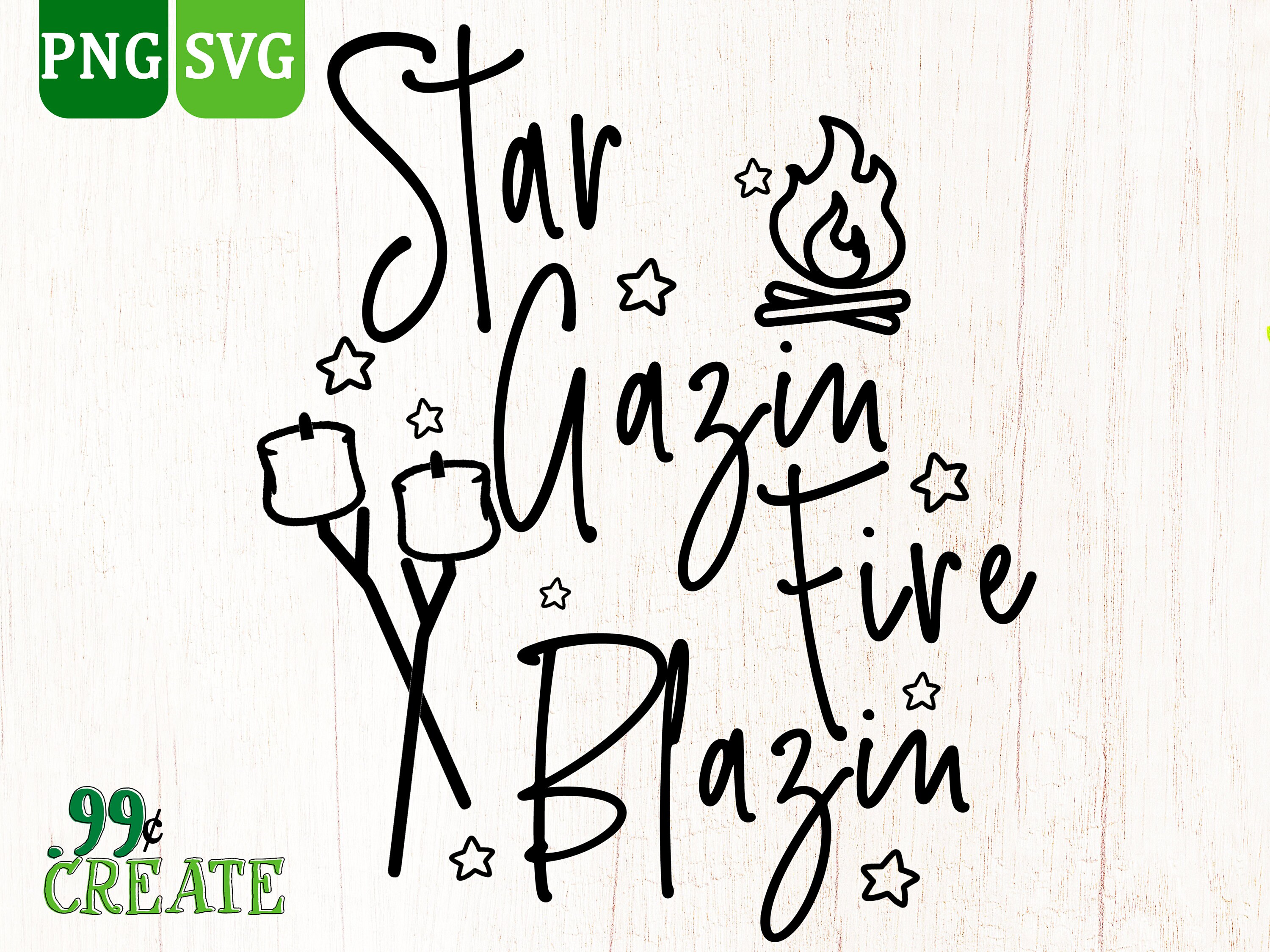 Star Gazing Fire Blazing Svg Making Smore Memories SVG | Etsy