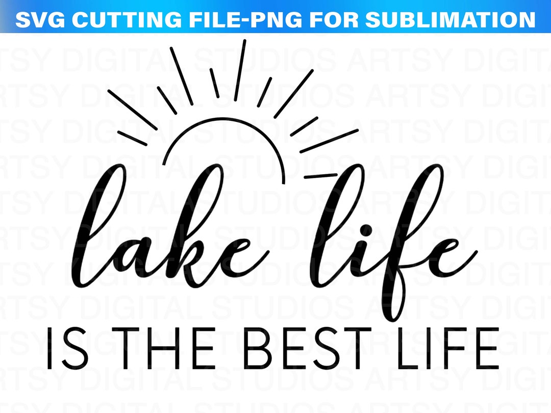 Lake Life SVG: Summer Vibes Cut File (digital Download) - Etsy