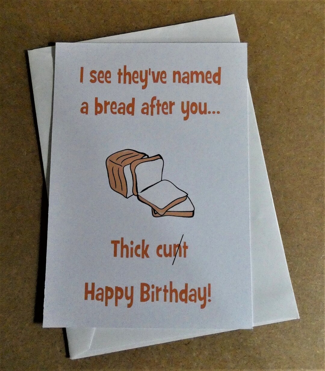 Funny Rude Sarcastic Birthday Card They Named a Bread After You - Etsy