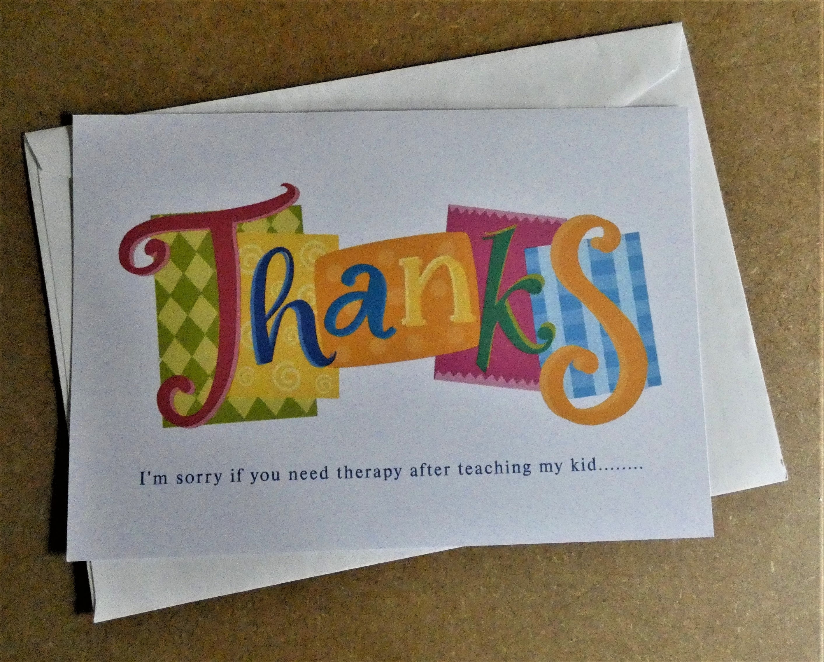 Funny Teacher Thank You Card I'm Sorry If You Need Therapy After ...