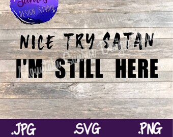Still Here Svg - Etsy