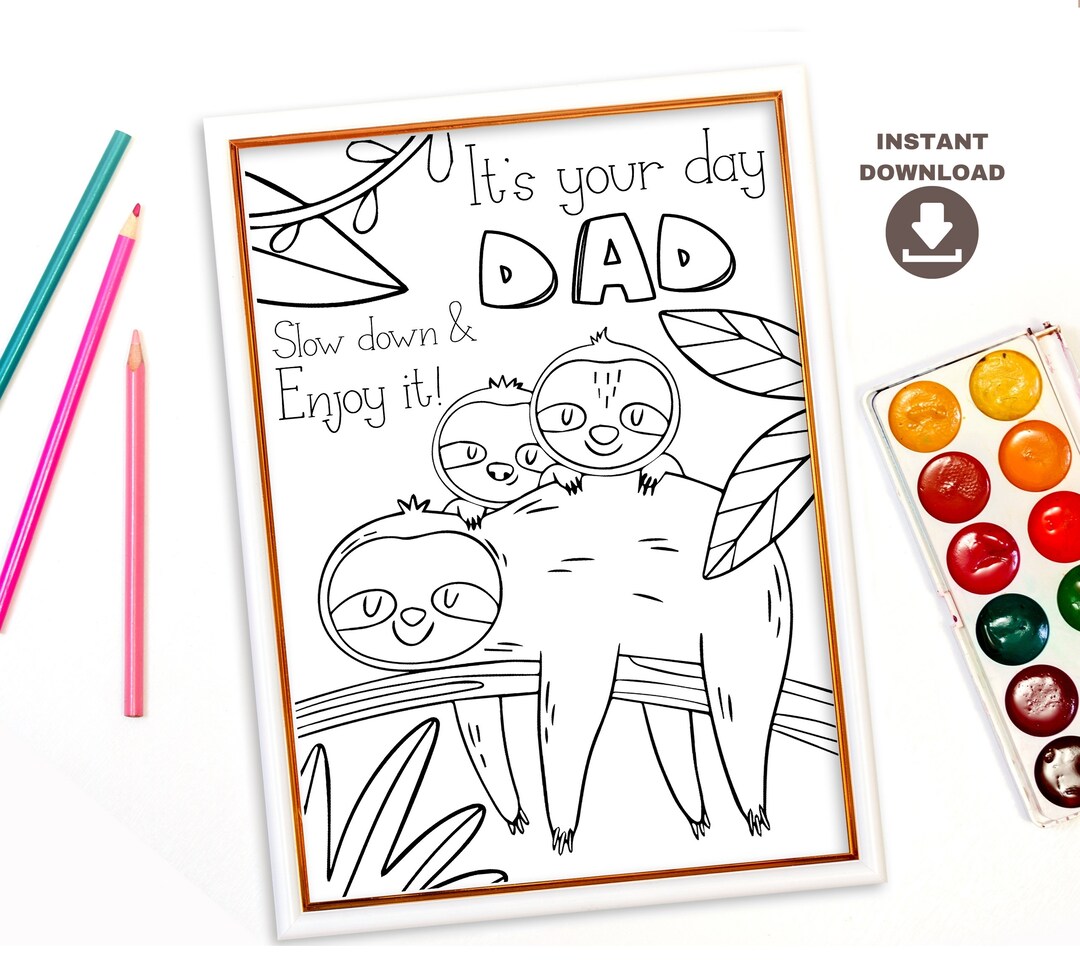 Funny Sloths Birthday Card for Dad. Printable Father's Day Coloring ...