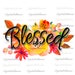 Blessed Fall Floral PNG - Etsy