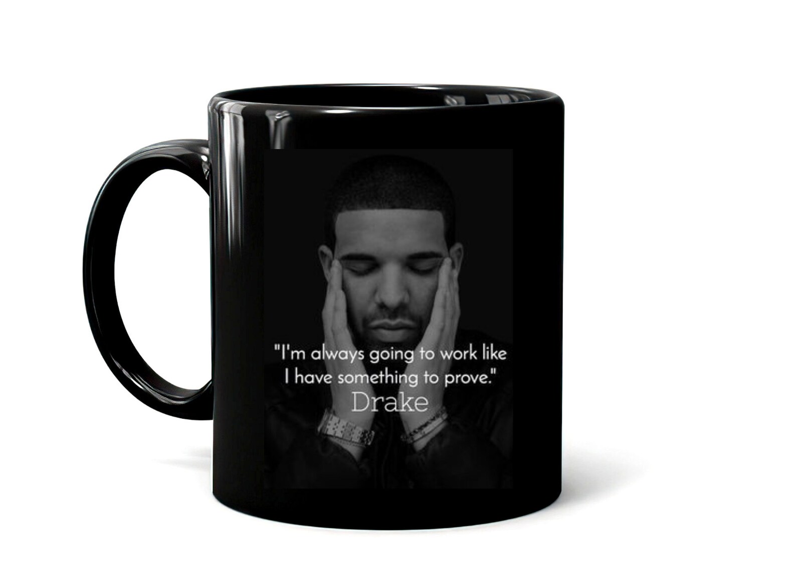 Drake Quotes Coffee Tea White Black Mug Cup D155 11oz | Etsy