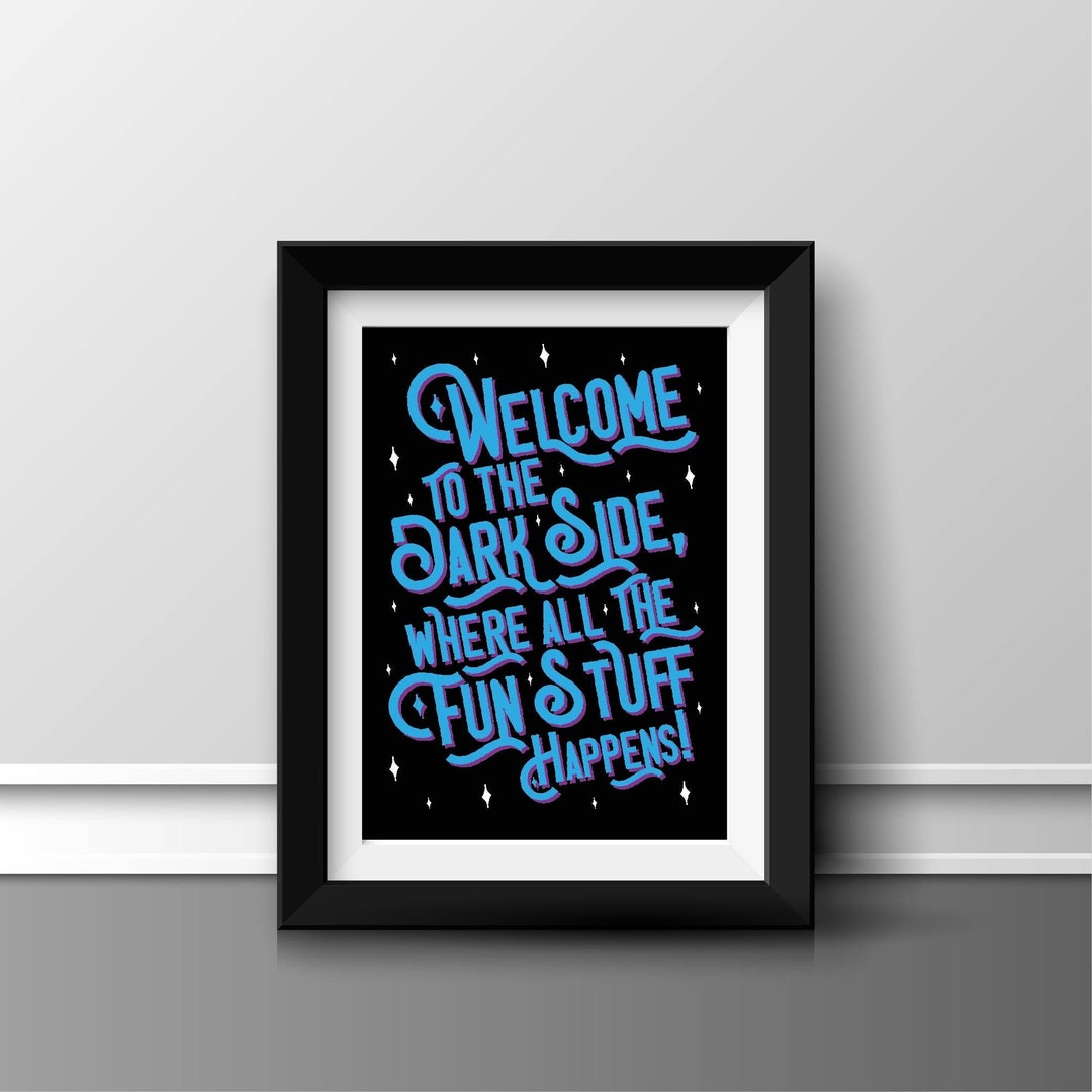 A3 Welcome to the Dark Side Rude Poster // Funny Welcome - Etsy