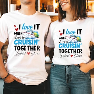 Love It When We're Cruisin Together Matching Cruise Shirts, Couple ...