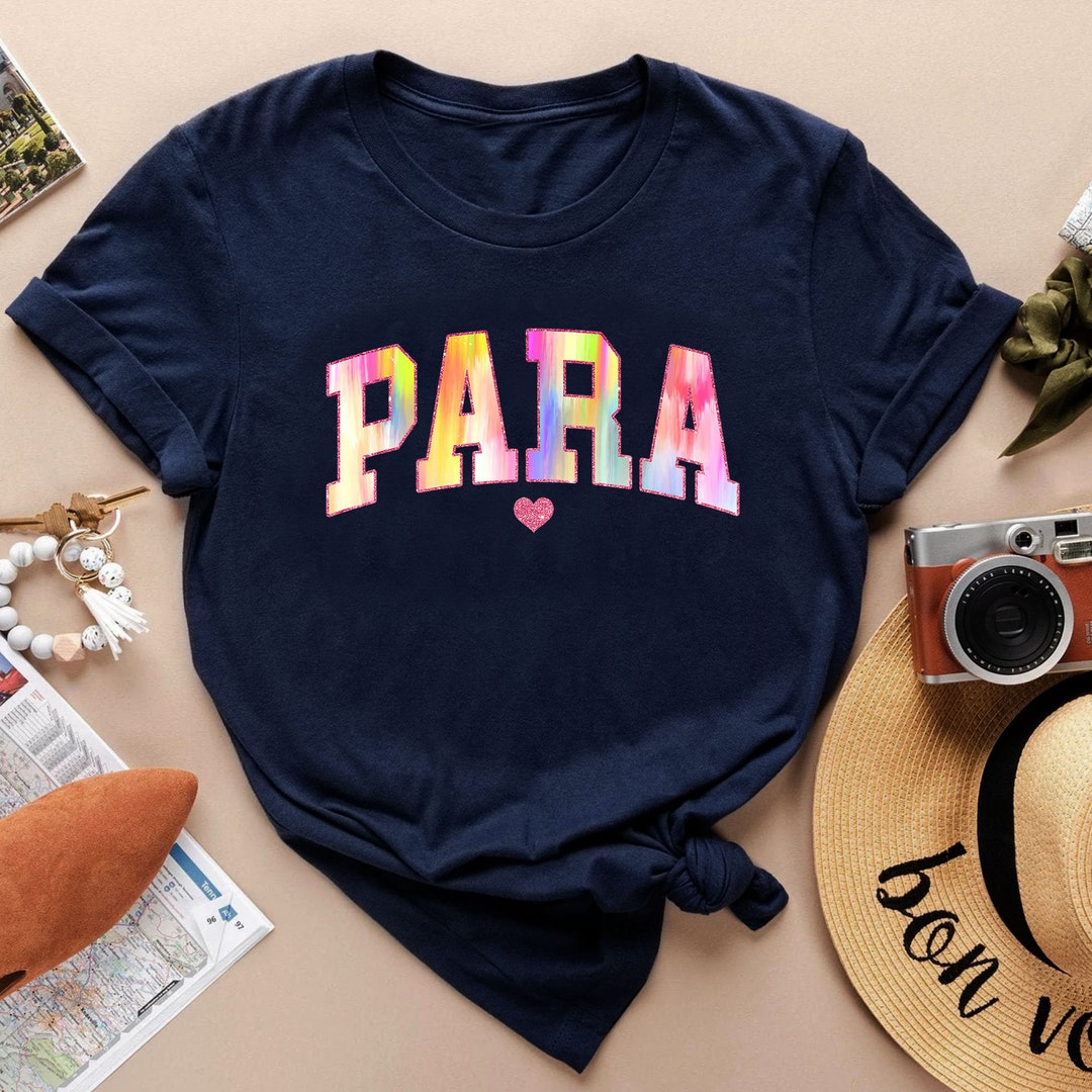 Para Appreciation, Cute Para Shirt, Matching Paraprofessional T-shirt ...