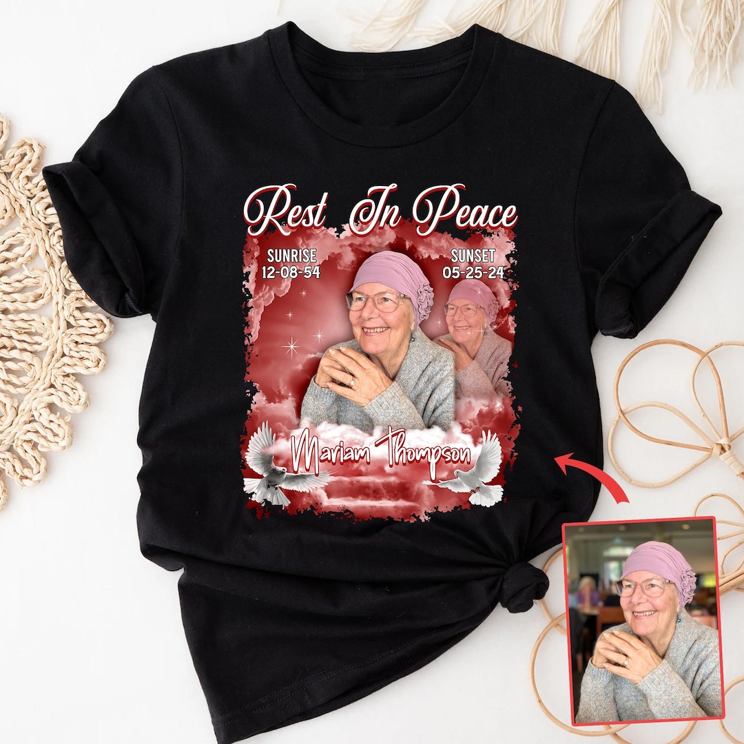 R.I.P Shirt, Custom Rest in Peace Shirt, Personalized Memorial T-shirt ...