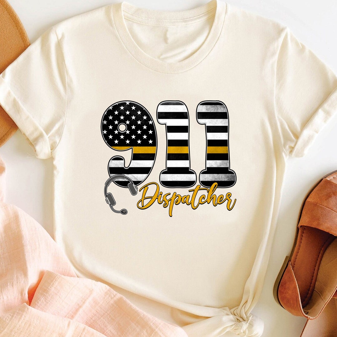 911 Dispatcher Police 911 Telecommunicator T Shirt, Funny Dispatcher ...