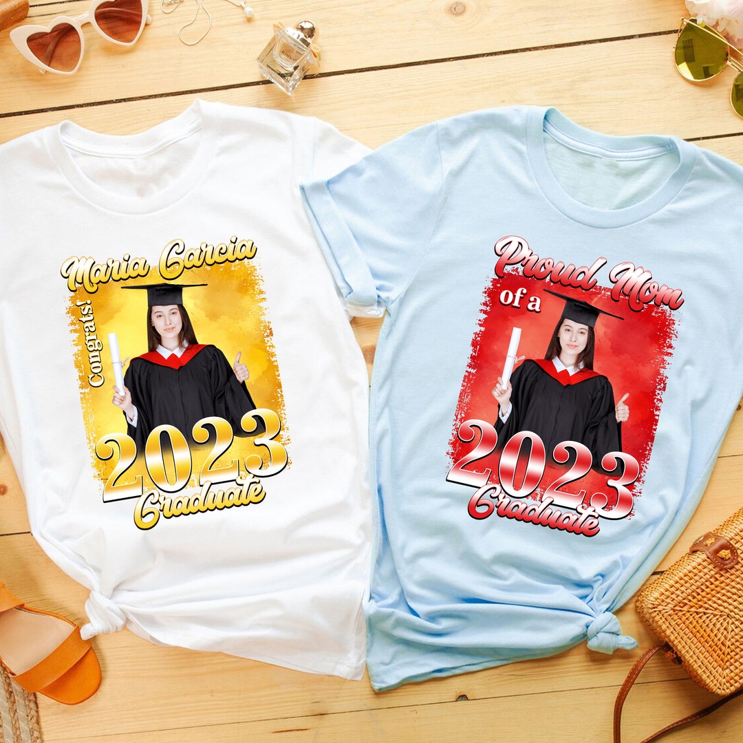 Personalized Photo Family Graduation Shirts, Graduation 2023 Proud Mom ...