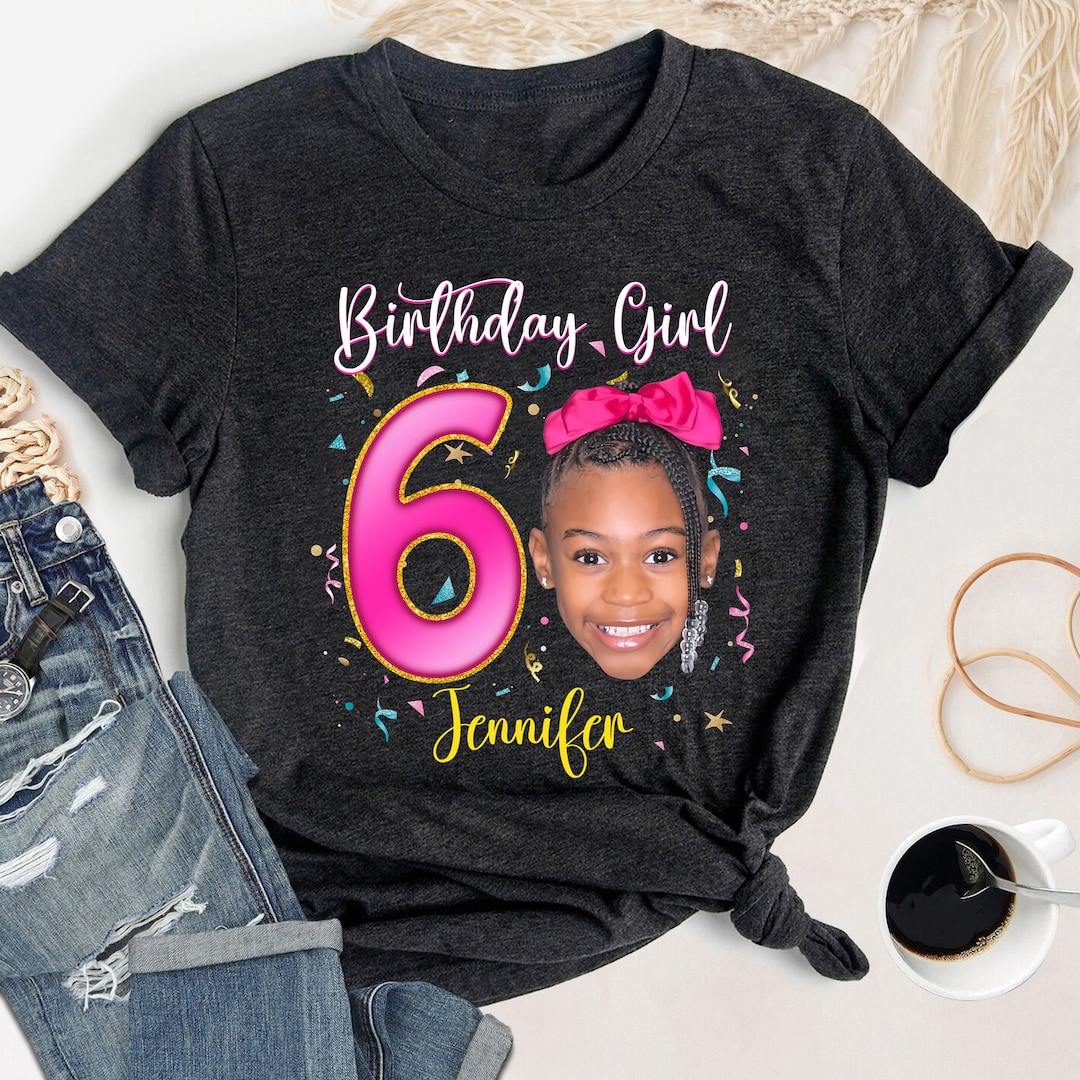 Personalized Birthday Girl Shirt, Custom Face Custom Age Girls Birthday Tee, Birthday Girl ...