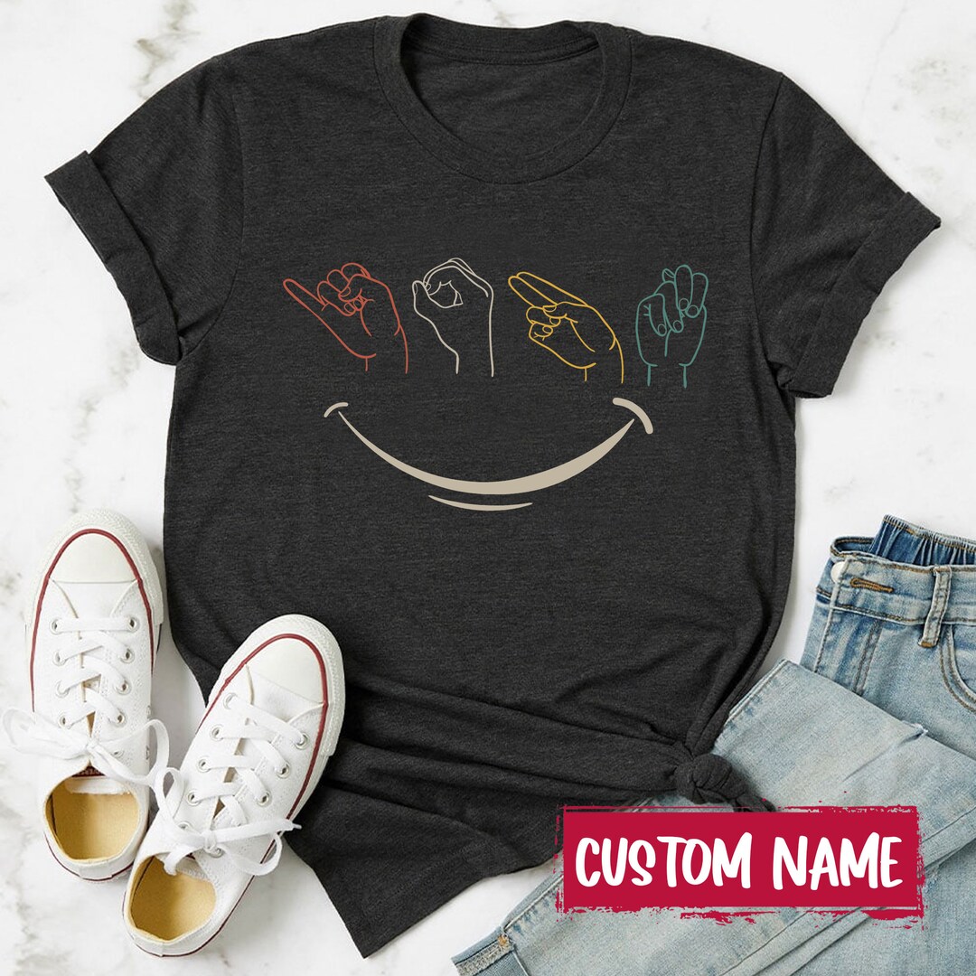 Smile American Sign Language Shirt, Personalized Name ASL Shirt, Retro ...