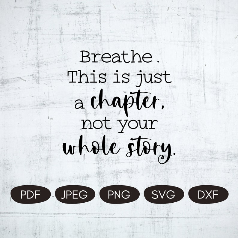 Inspirational Quotes Digital Download, Encouraging SVG, Inspirational ...