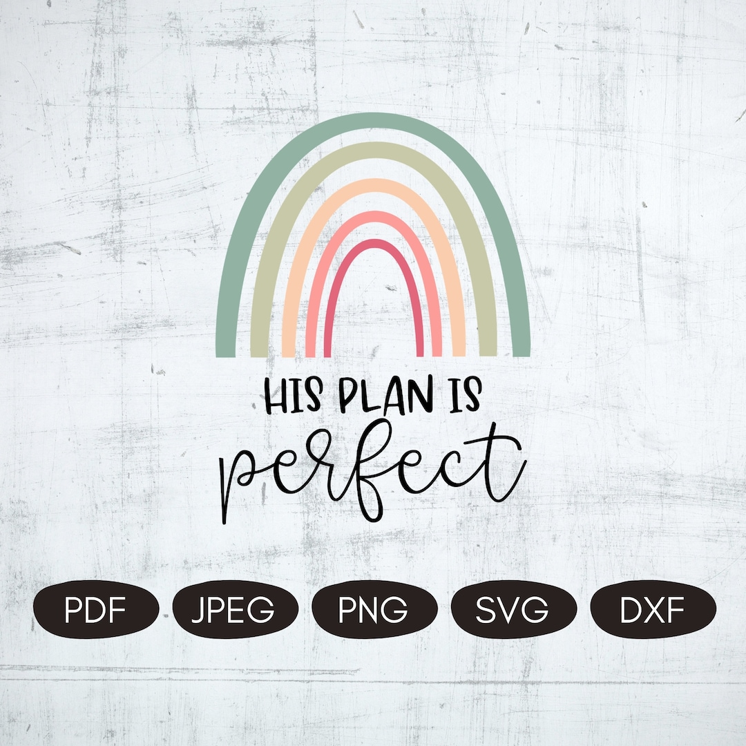 His Plan is Perfect SVG, Christian Rainbow, Religious PNG Files for ...